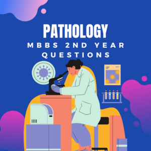 Pathology Important Questions For MBBS 2nd Year [Question Bank ...